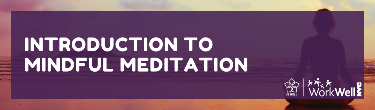 Intro to Mindful Meditation - CUNY Graduate School of Public Health ...