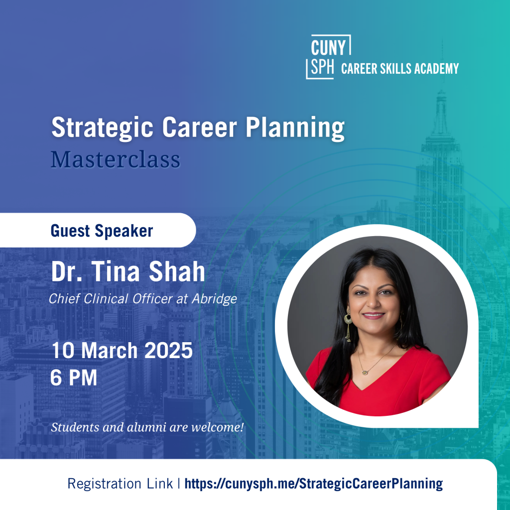 Career Skills Masterclass: Strategic Career Planning with Dr. Tina Shah - CUNY Graduate School ...